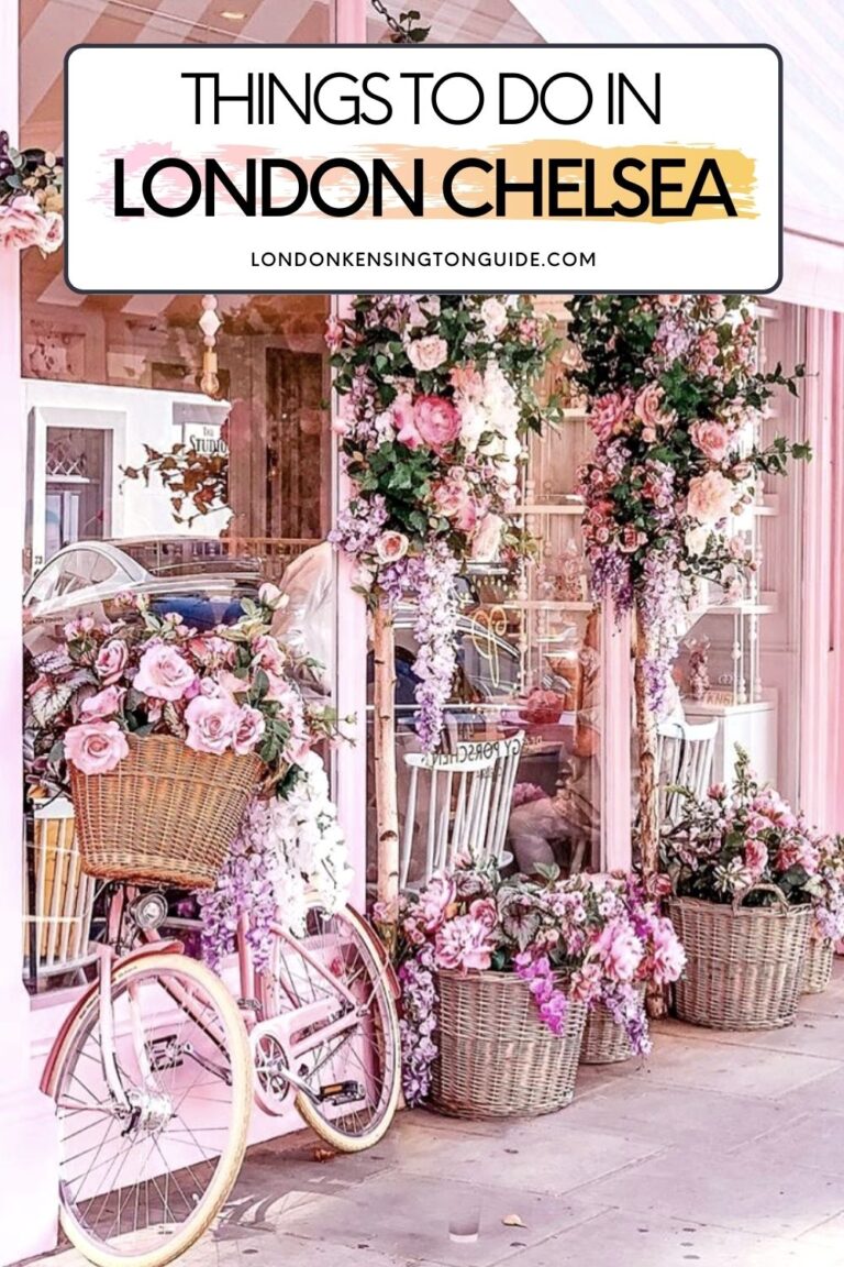 Cool Things To Do In Chelsea - London Kensington Guide