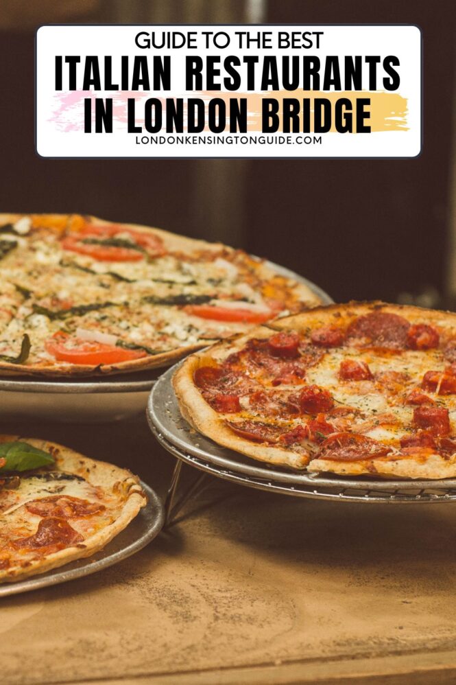 Best Italian Restaurants In London Bridge - London Kensington Guide