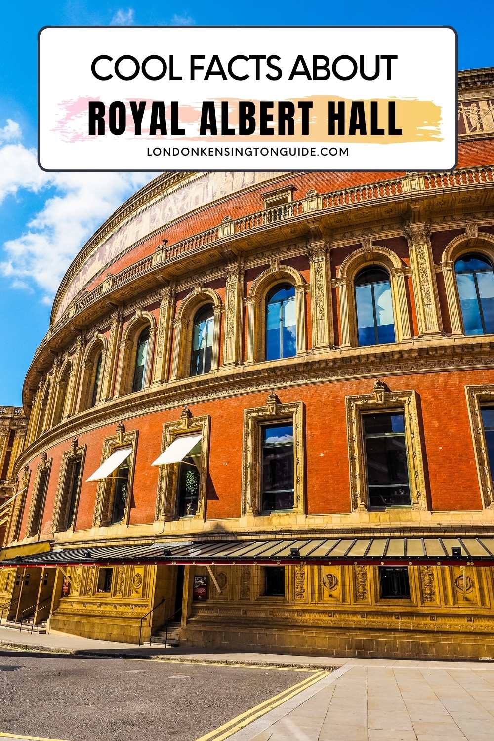 Cool Facts About The Royal Albert Hall - London Kensington Guide