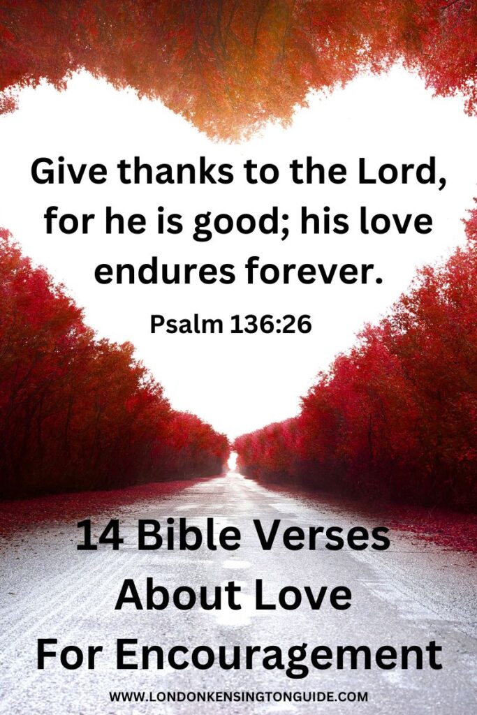 Bible Verses About Love Meaningful Love And Encouragement - London ...